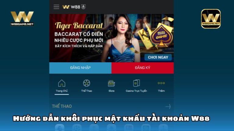 Hướng Dẫn đăng Nhập Tài Khoản Vào Nhà Cái W88 Từ A đến Z